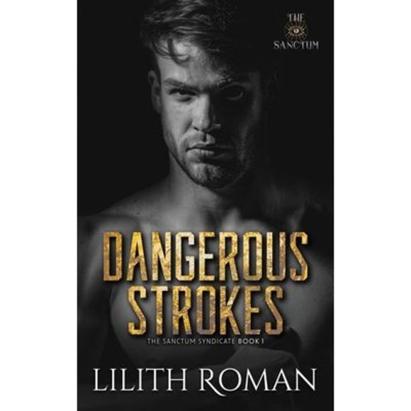 Lilith Roman | Other | Dangerous Strokes A Dark Mafia Romance Lilith ...